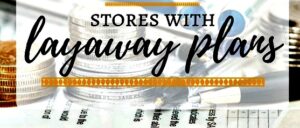 Complete Guide to Layaway Stores - List of Stores with a Layaway ...
