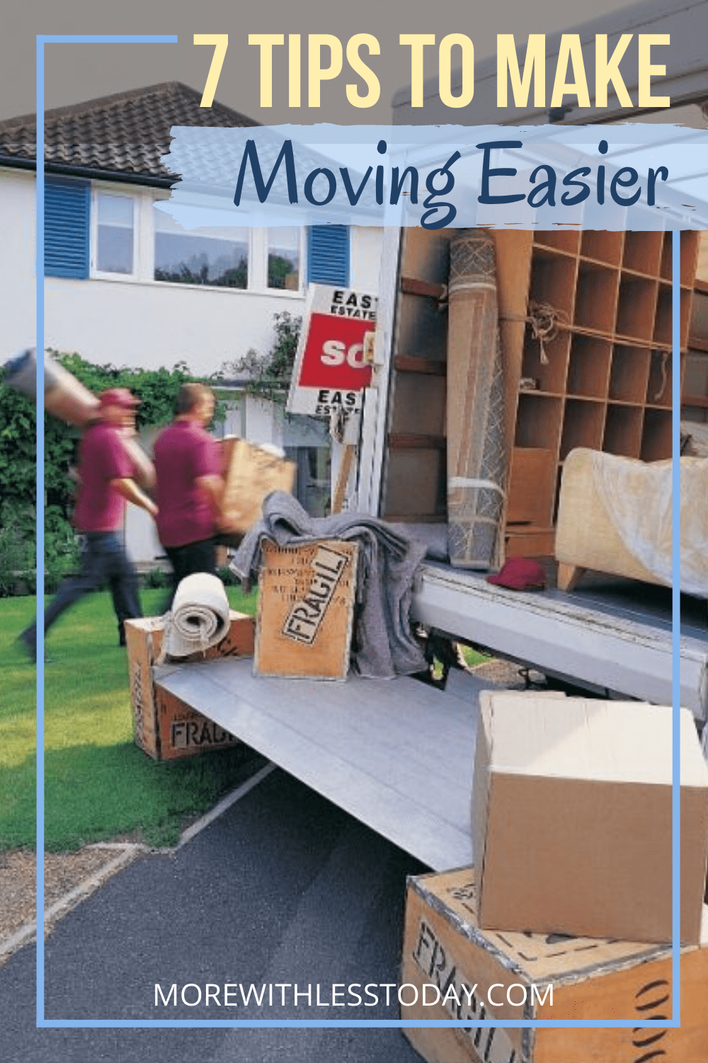 Moving Tips to Make Moving Easier - Learn From Our Mistakes!