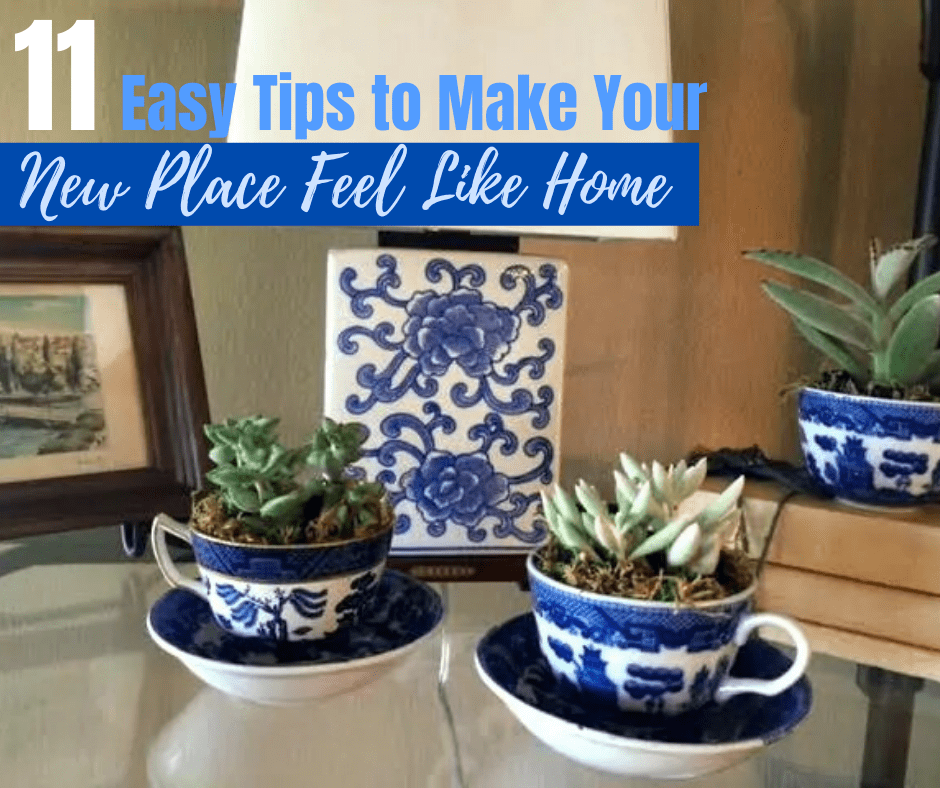11 Easy Tips to Make Your New Place Feel Like Home