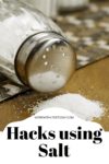 Genius Life Hacks Using Table Salt that Everyone Should Try!