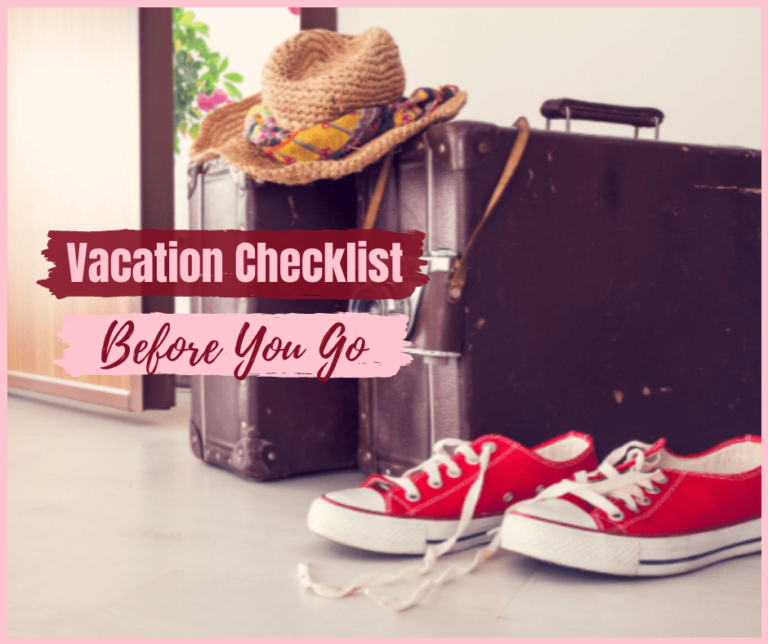 Vacation Checklist Before You Go - More With Less Today